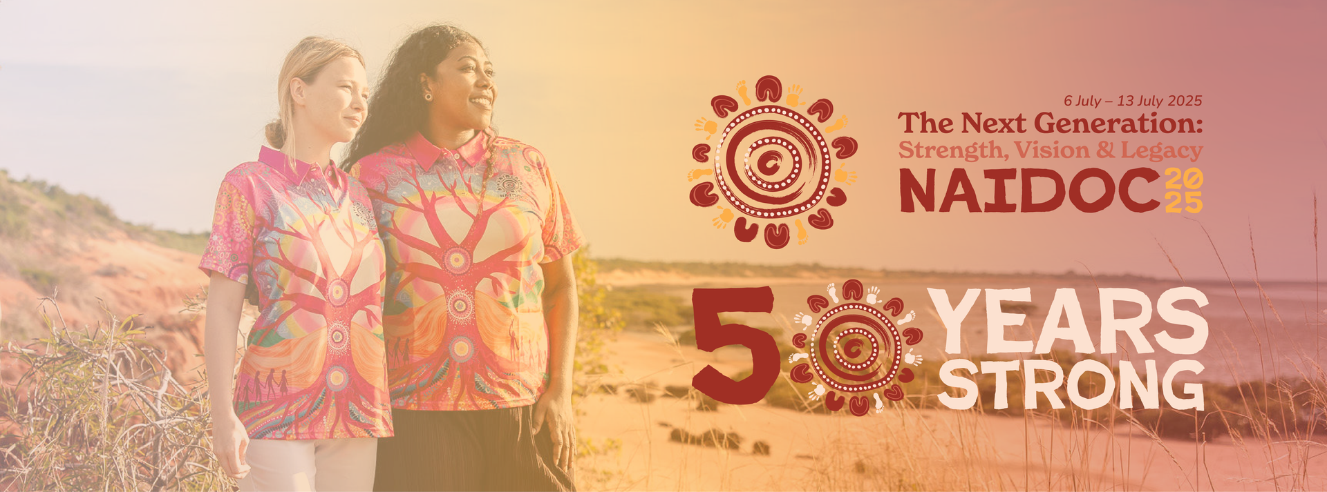 NAIDOC WEEK 2025 - The Next Generation: Strength, Vision & Legacy - Ju ...